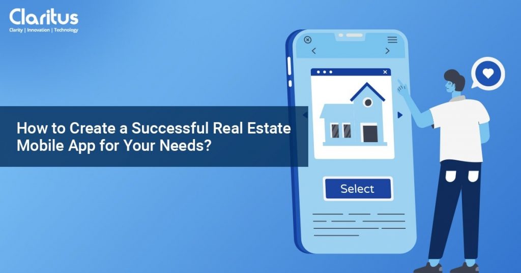 How to Create a Successful Real Estate Mobile App in 2023?
