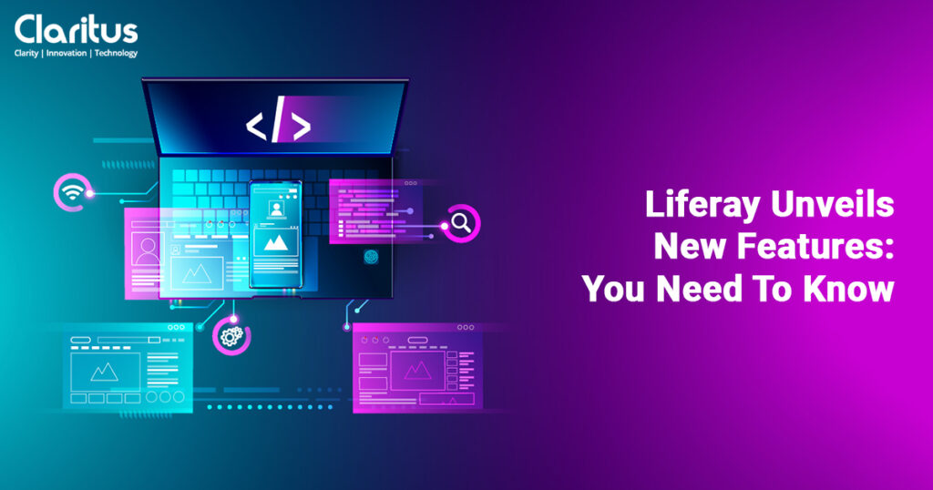 Liferay Unveils New Features You Need to Know