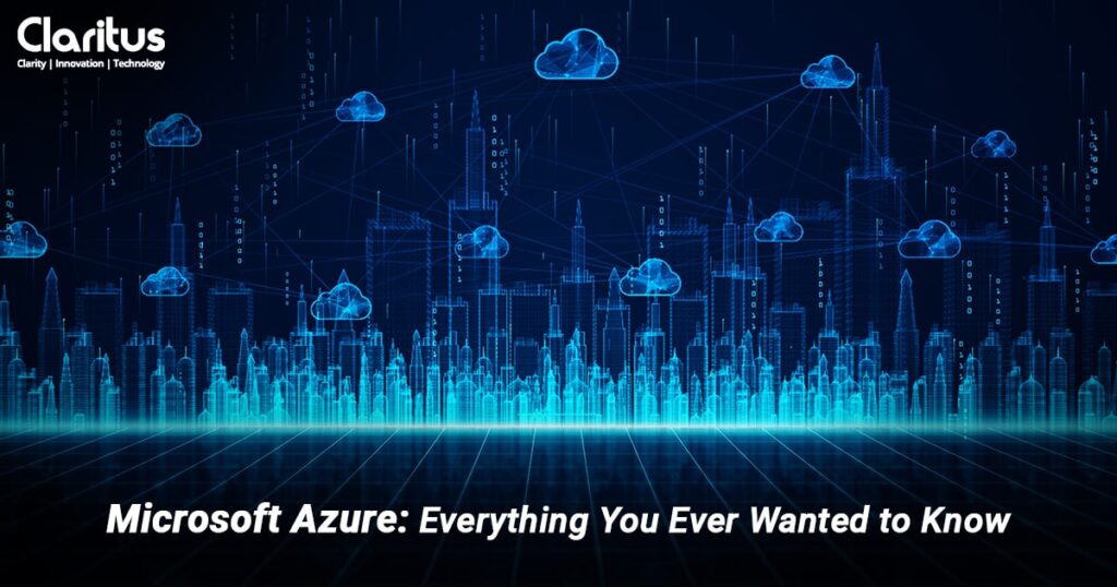 Microsoft Azure: Everything You Ever Wanted to Know