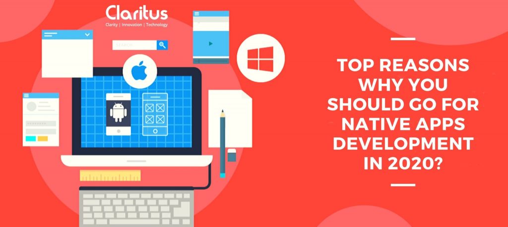 Top Reasons to Choose Native Apps Development